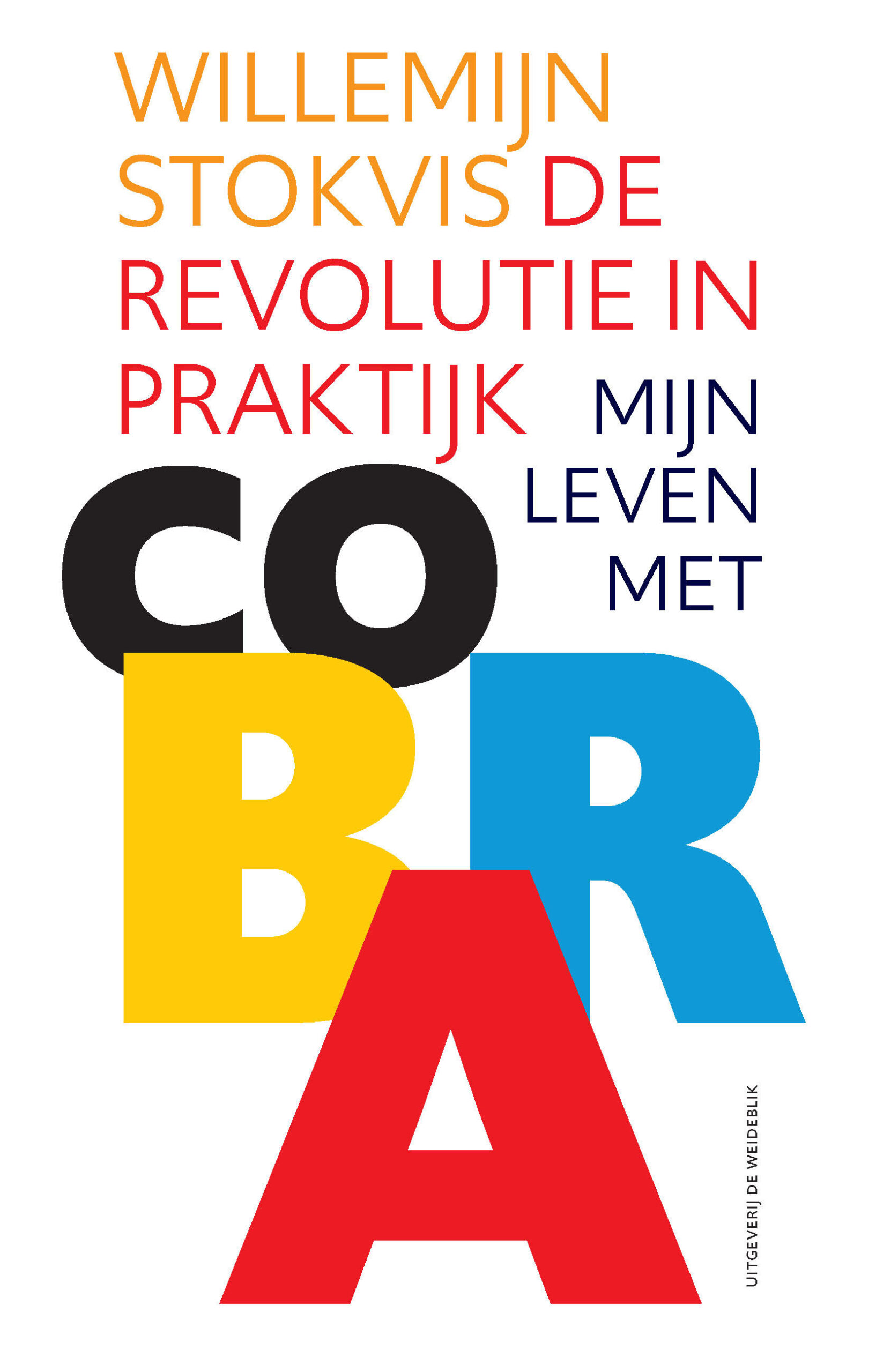 de lage landen Willemijn Stokvis over haar leven met Cobra: revolutie versus evolutie - de lage ...