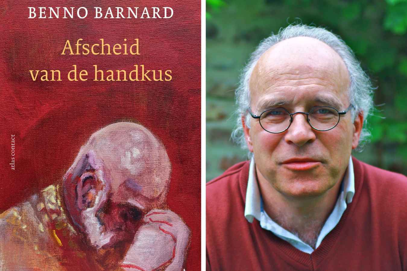 de lage landen ‘Afscheid van de handkus’ van Benno Barnard: Op zoek ...